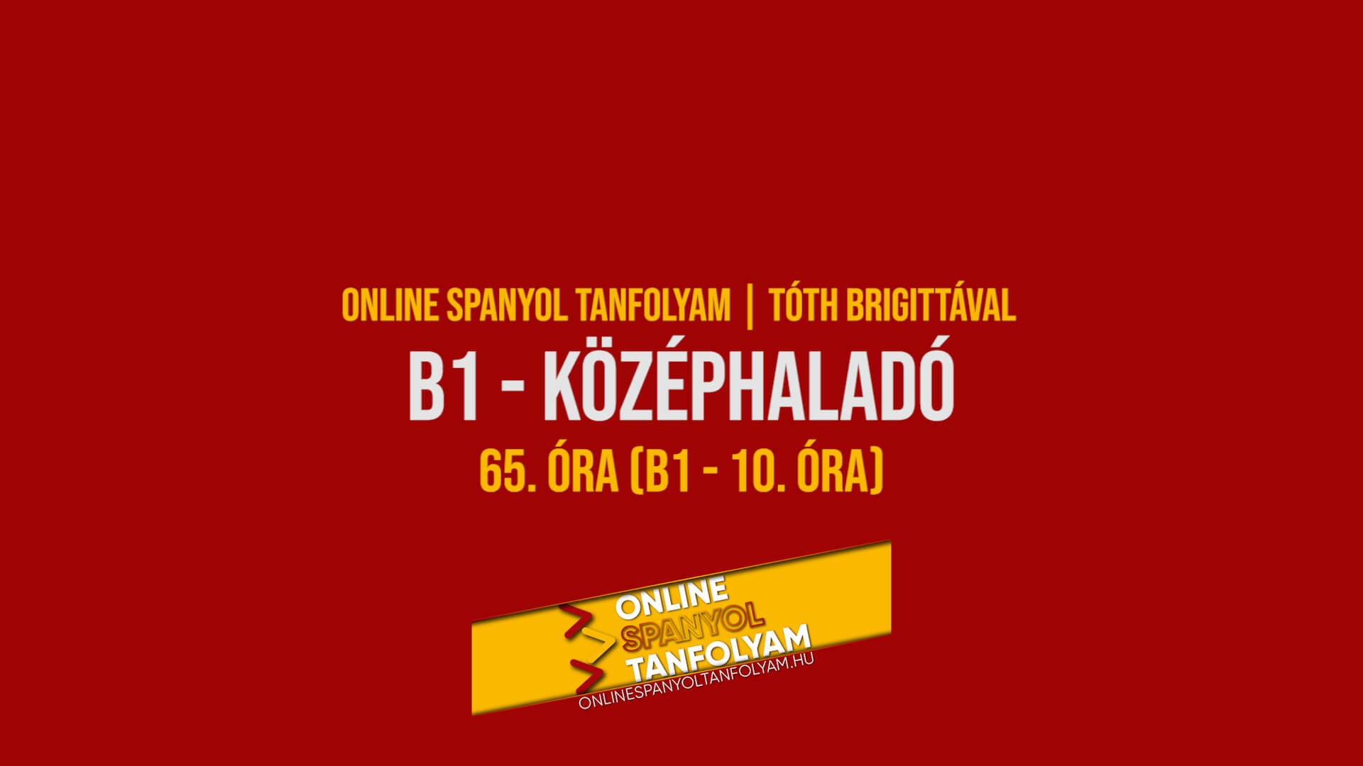 10. óra - Online Spanyol Tanfolyam
